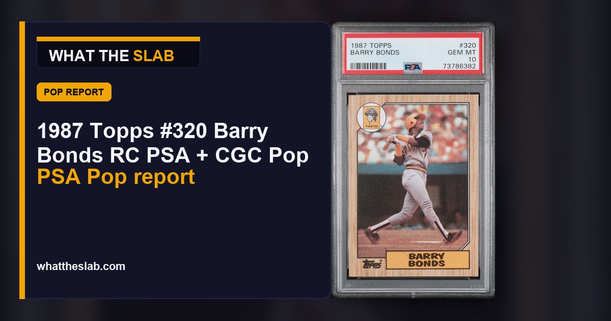 1987 Topps #320 Barry Bonds RC PSA + CGC Pop Report: Rarity vs Price ...