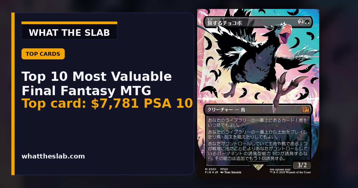 Top 10 Most Valuable Final Fantasy MTG Cards (2026) | What The Slab