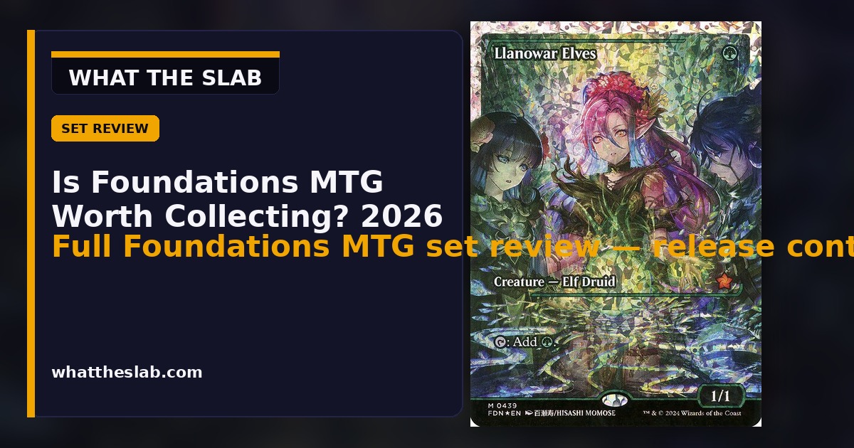 Is Foundations MTG Worth Collecting? 2026 Investment Review | What The Slab